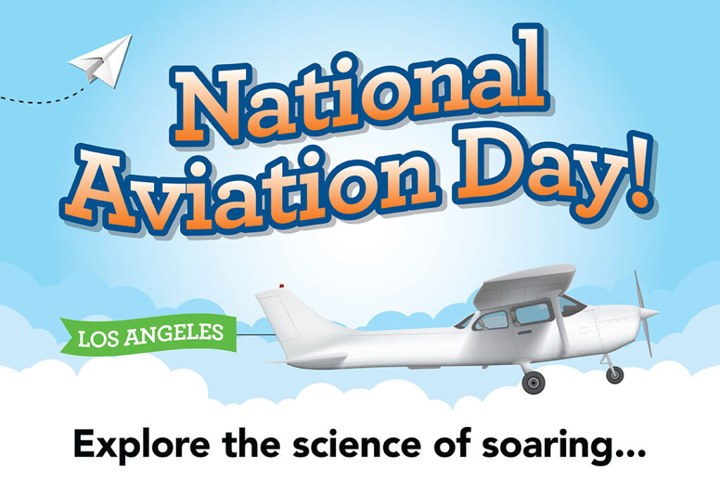 National Aviation Day LA - Discovery Cube